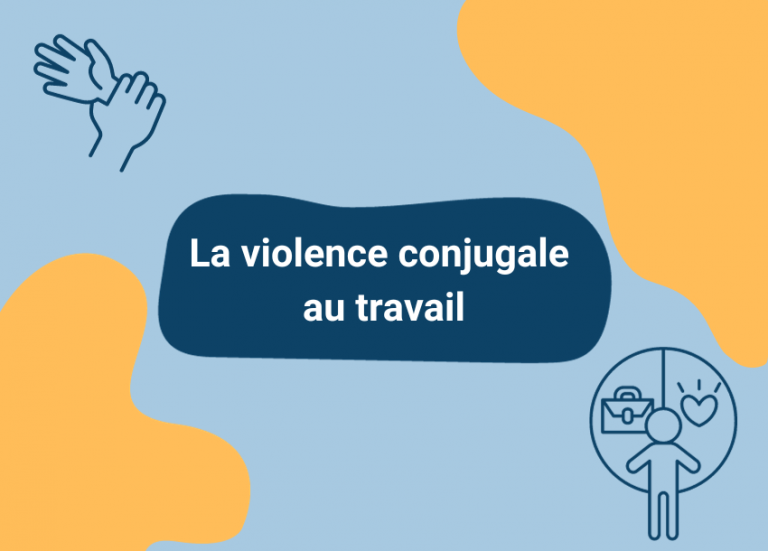 Quand la violence conjugale entre dans le milieu du travail - Harcèlement au travail - GAIHST